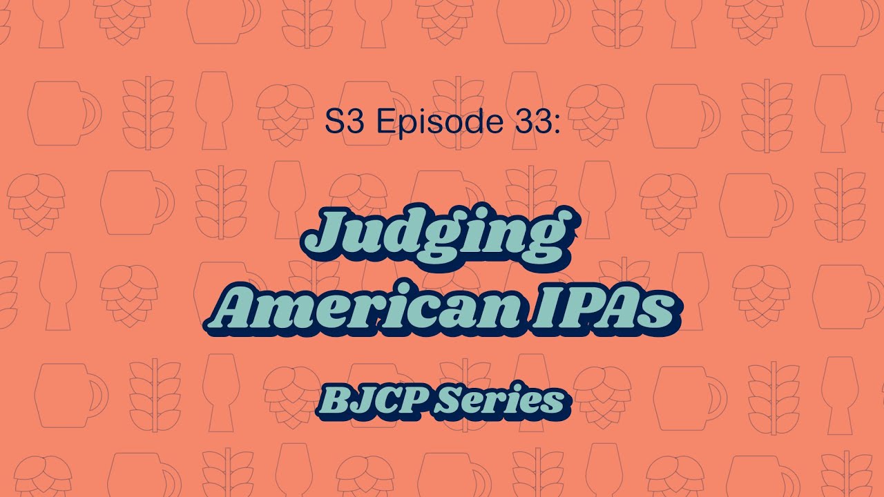S3 Ep33: Judging American IPAs - BJCP Series - Beer Republic